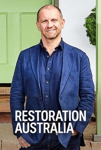 Restoration Australia: Season 6 | Rotten Tomatoes