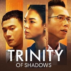 Trinity of Shadows - Rotten Tomatoes