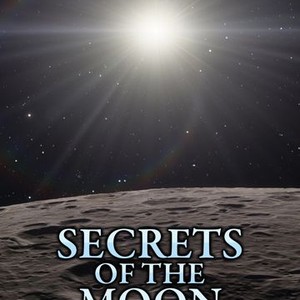 Secrets of the Moon - Rotten Tomatoes