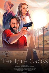 The 13th Cross | Rotten Tomatoes