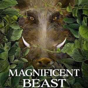 Magnificent Beast - Rotten Tomatoes
