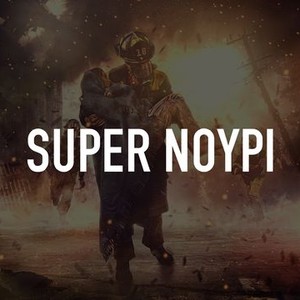 Super Noypi - Rotten Tomatoes