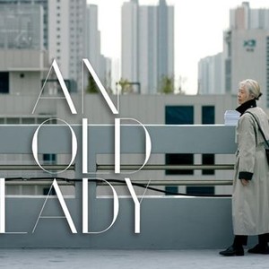 An Old Lady - Rotten Tomatoes