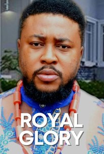 Royal Glory - Rotten Tomatoes