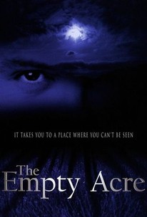 The Empty Acre | Rotten Tomatoes