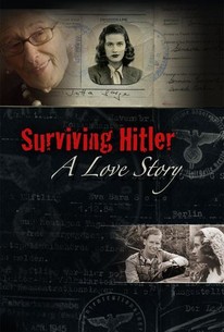 Surviving Hitler: A Love Story - Rotten Tomatoes