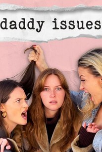 Daddy Issues (2025) | Rotten Tomatoes