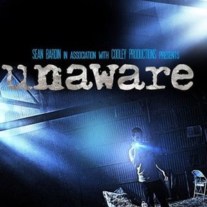 Unaware - Rotten Tomatoes