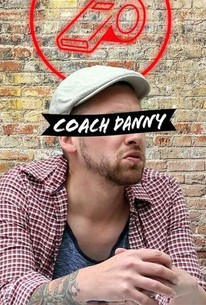 Coach Danny | Rotten Tomatoes