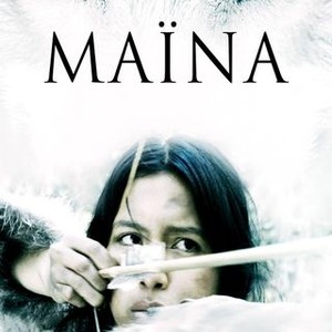 Maïna - Rotten Tomatoes