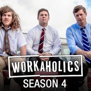 Workaholics - Rotten Tomatoes