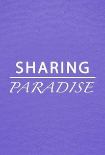 Sharing Paradise | Rotten Tomatoes