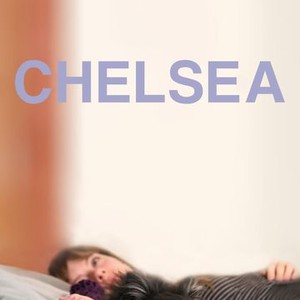 Chelsea - Rotten Tomatoes