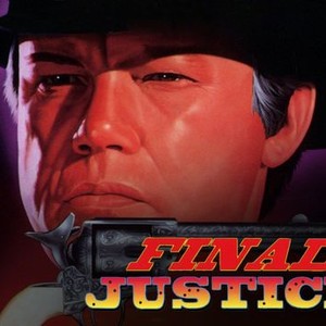 Final Justice - Rotten Tomatoes