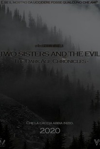 Two Sisters and the Evil: Dark Age Chronicles | Audience Reviews ...