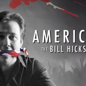 American: The Bill Hicks Story - Rotten Tomatoes