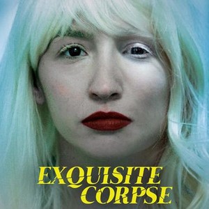 Exquisite Corpse - Rotten Tomatoes