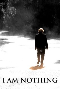 I Am Nothing - Rotten Tomatoes