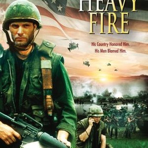 Under Heavy Fire - Rotten Tomatoes