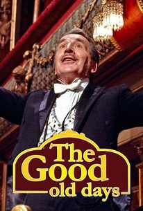 The Good Old Days | Rotten Tomatoes