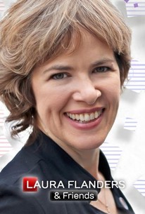 Laura Flanders & Friends | Rotten Tomatoes