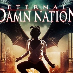 Eternal Damn Nation - Rotten Tomatoes