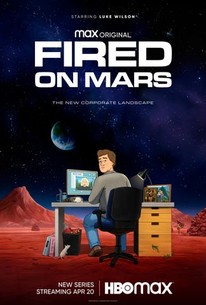 Fired on Mars: Season 1 | Rotten Tomatoes