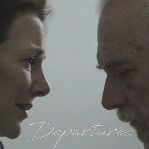 Departures - Rotten Tomatoes