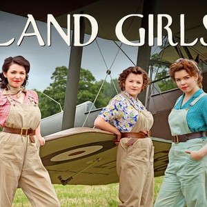 Land Girls - Rotten Tomatoes