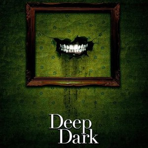 Deep Dark - Rotten Tomatoes