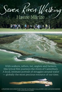 Seven Rivers Walking: Haere Mārire | Rotten Tomatoes