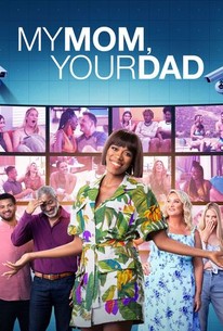My Mom, Your Dad | Rotten Tomatoes