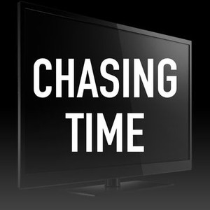 Chasing Time - Rotten Tomatoes