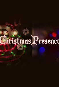 Christmas Presence (2015) | Rotten Tomatoes