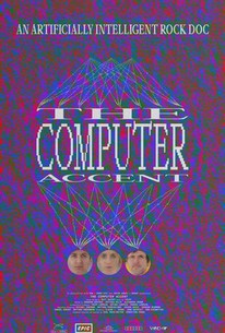 The Computer Accent | Rotten Tomatoes