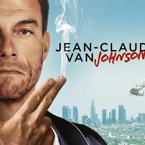 Jean-Claude Van Johnson - Rotten Tomatoes