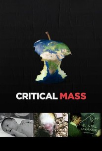 Critical Mass (2012) | Rotten Tomatoes