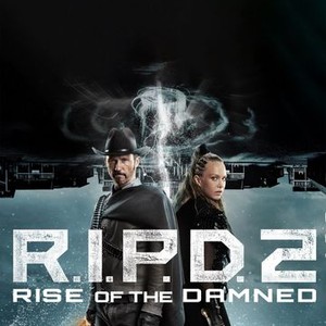 R.I.P.D. 2: Rise of the Damned - Rotten Tomatoes