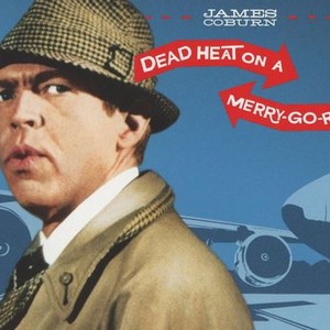 Dead Heat on a Merry-Go-Round - Rotten Tomatoes