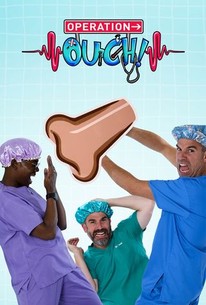 Operation Ouch! | Rotten Tomatoes