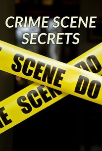 Crime Scene Secrets | Rotten Tomatoes