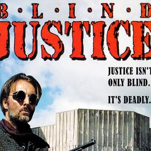 Blind Justice - Rotten Tomatoes