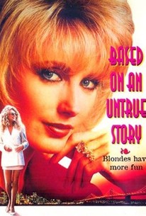 Based on an Untrue Story | Rotten Tomatoes