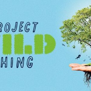 Project Wild Thing - Rotten Tomatoes