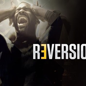 Reversion - Rotten Tomatoes