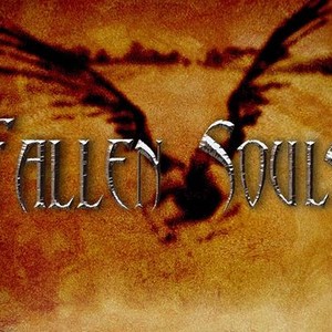 Fallen Souls - Rotten Tomatoes