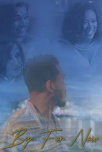 Bye for Now | Rotten Tomatoes