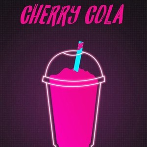 Cherry Cola - Rotten Tomatoes