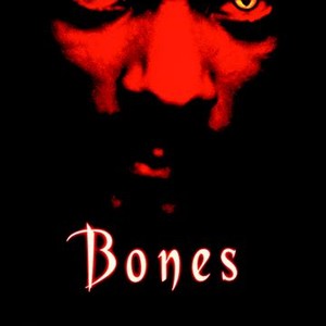 Bones (2001) - Rotten Tomatoes