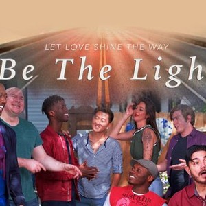 Be the Light - Rotten Tomatoes